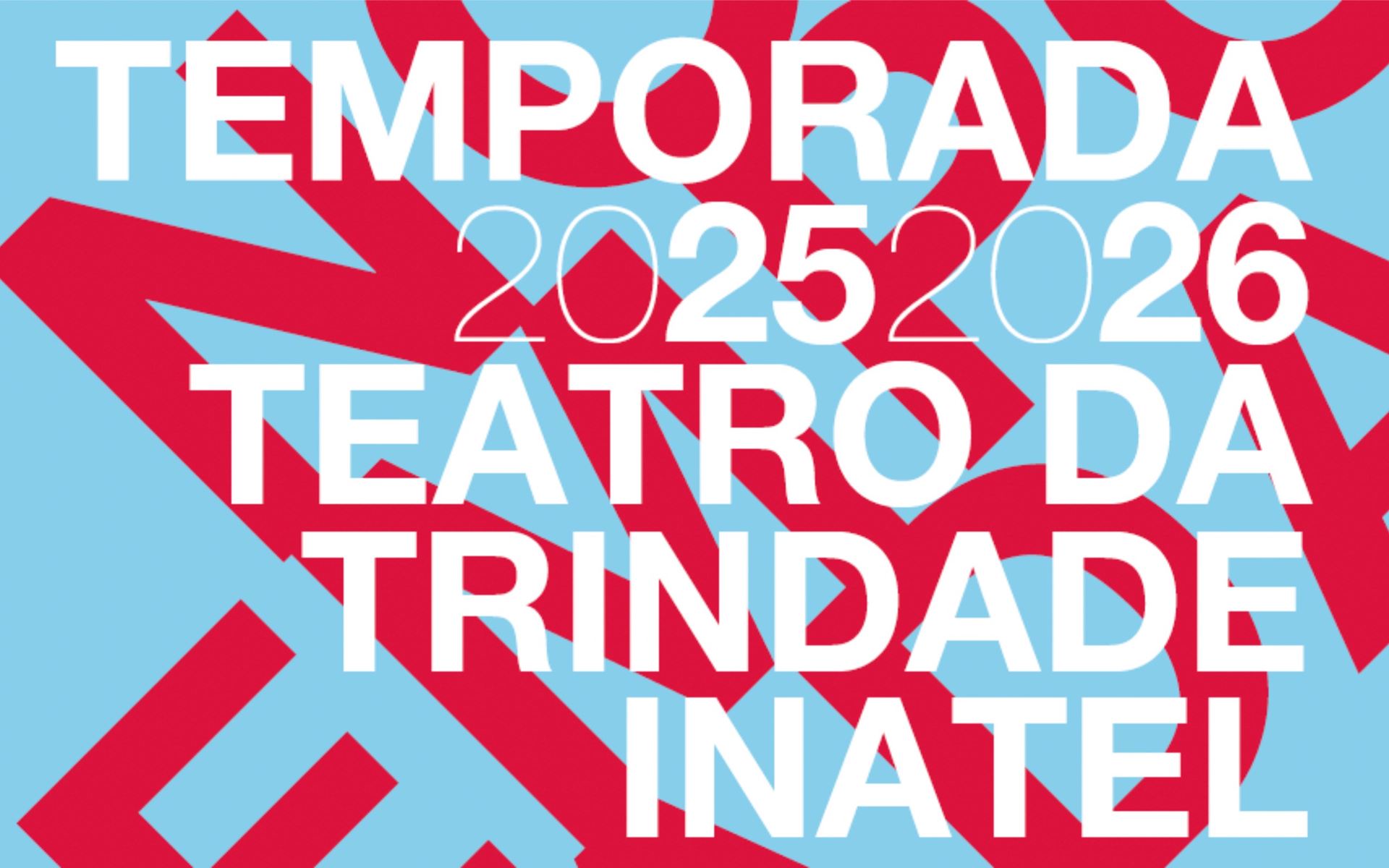 Programação nova temporada Teatro da Trindade INATEL - Sete estreias ...