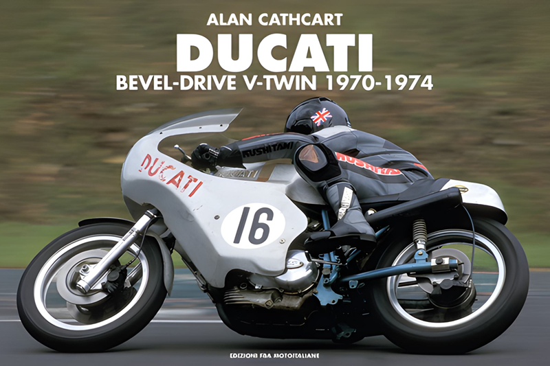 Livro Ducati Bevel-Drive V-twin 1970–1974: A Nova Obra de Alan Cathcart Celebra o Nascimento de ...