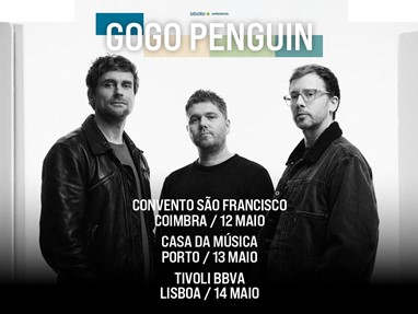 Gogo Penguin regressam a Portugal - Concertos em Coimbra, Porto e ...